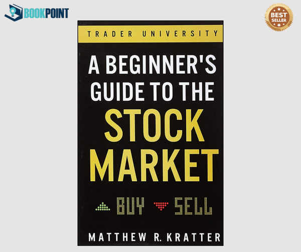 A Beginner's Guide to the Stock Market by Matthew R. Kratter (Author ...